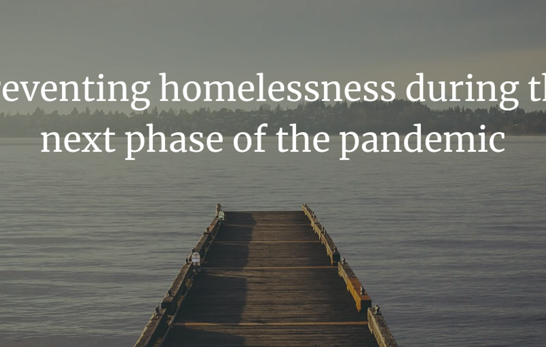 Preventing homelessness during the next phase of the pandemic